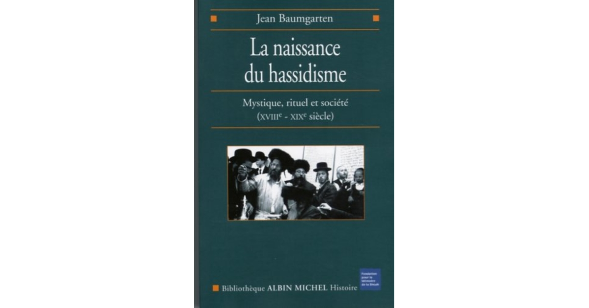 La naissance du hassidisme - Littérature - Histoire/Histoire Juive ...
