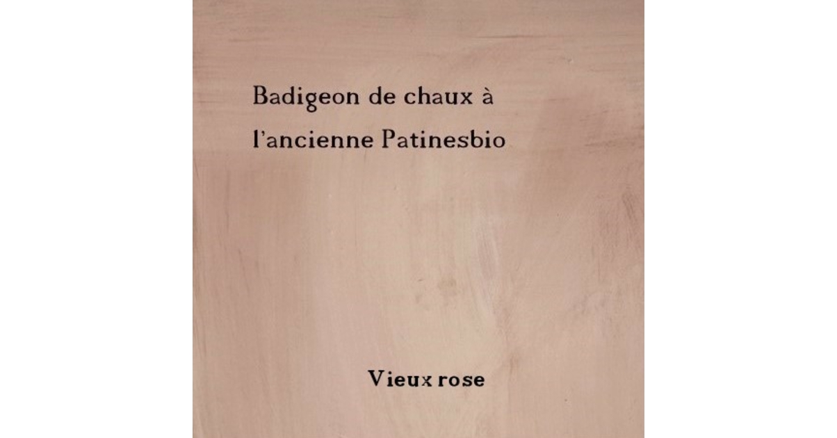 Peinture chaux naturelle : badigeon de chaux à l'ancienne Vieux Rose ...