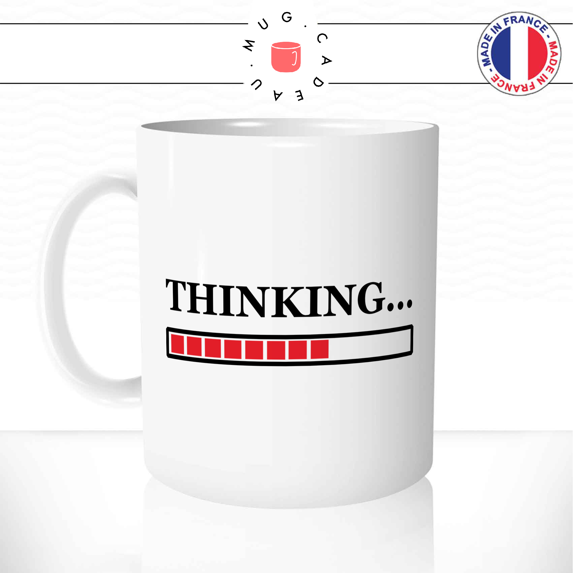 Mug Thinking - Drôle - Mug-Cadeau