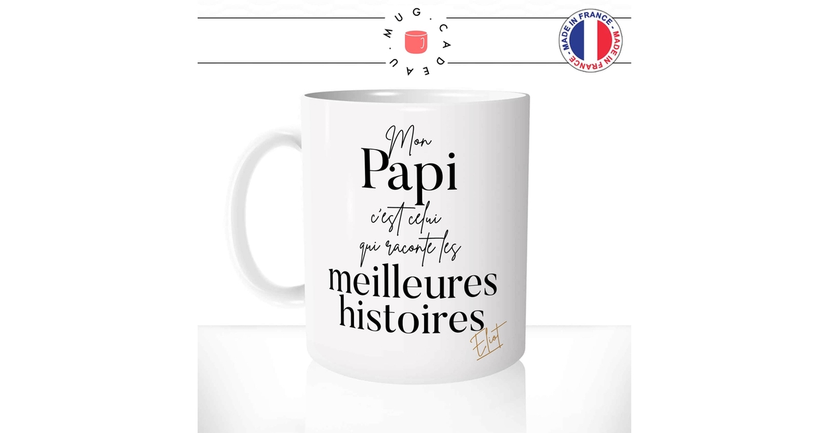 Mug Mon Papi - Les Meilleures Histoires - Pour Papi - Mug-Cadeau