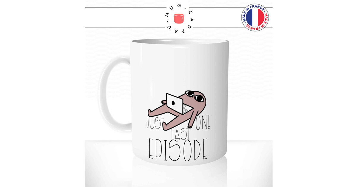Mug Just One Last Episode - NETFLIX - Mug-Cadeau