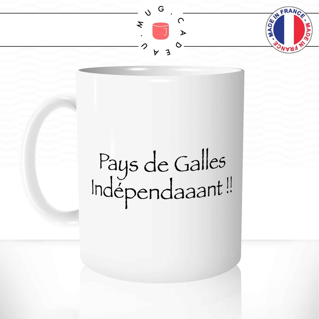 Mug Pays De Galles Indépendant ! - Série/Kaamelott - Mug-Cadeau