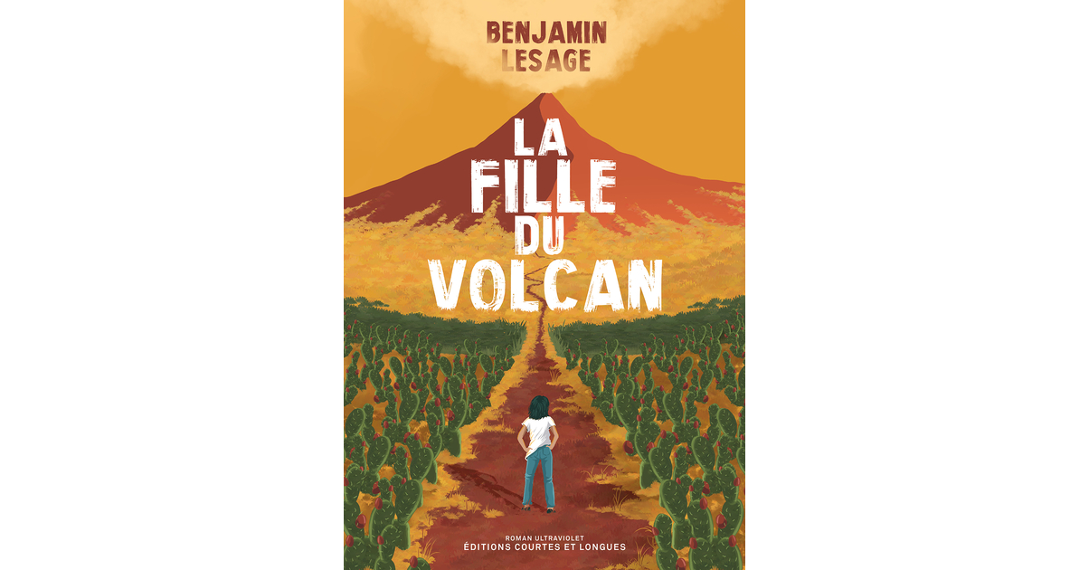 La Fille du volcan - Jeunesse/ROMAN ULTRAVIOLET - editions-courtes-et ...