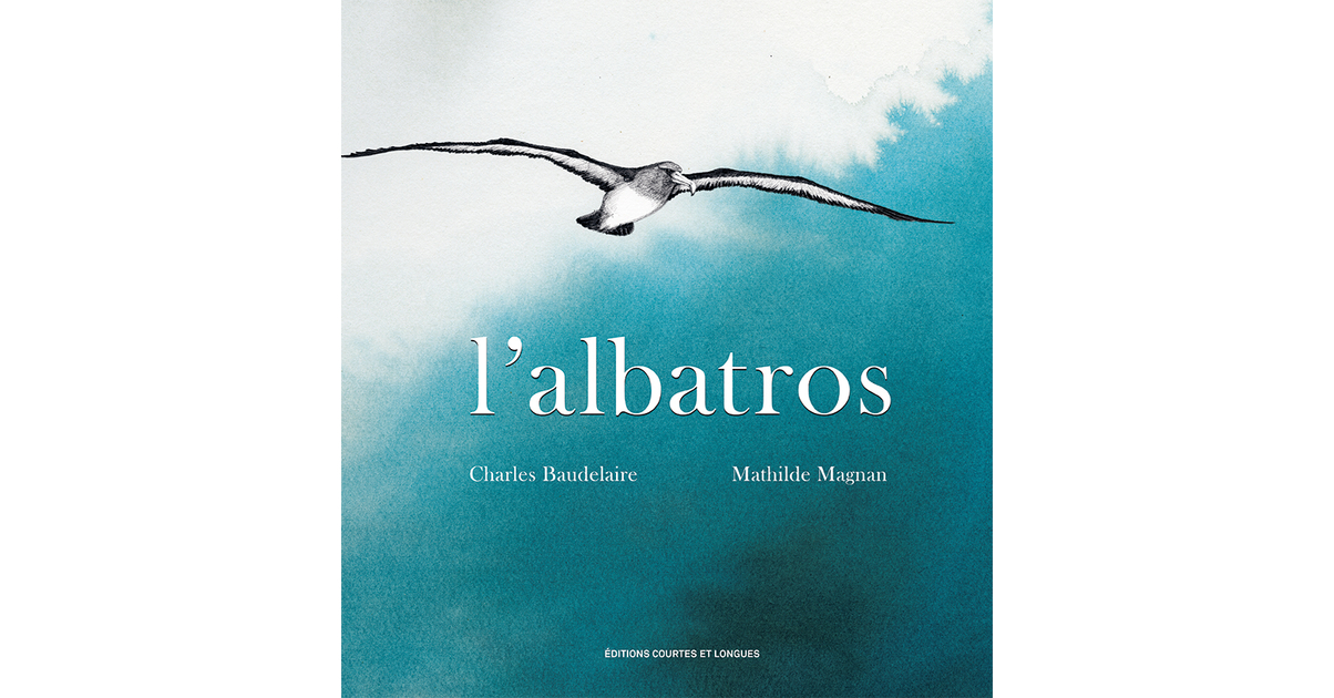 L’albatros - Jeunesse/PETIT LIVRE GRAND TEXTE - editions-courtes-et-longues