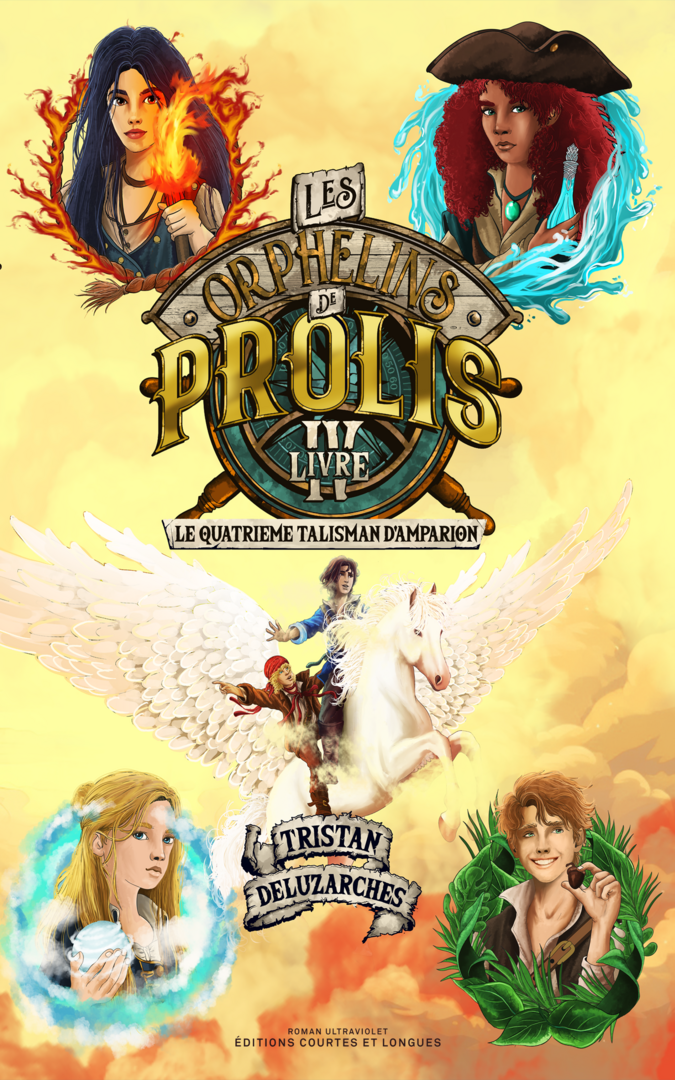 Les Orphelins de Prolis Le Quatrième Talisman d'Amparion - roman