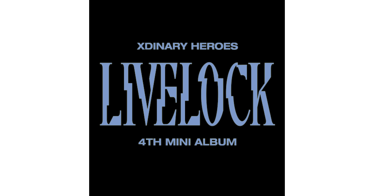 XDINARY HEROES - Livelock (Digipack ver.)