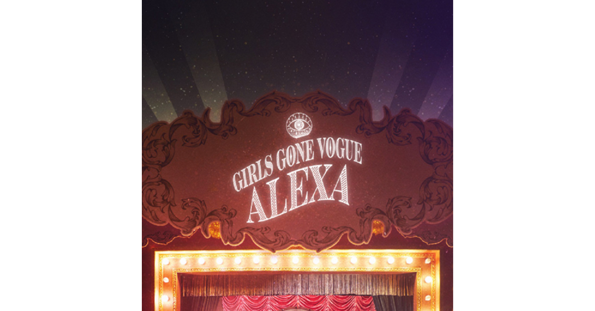 ALEXA - Girls Gone Vogue