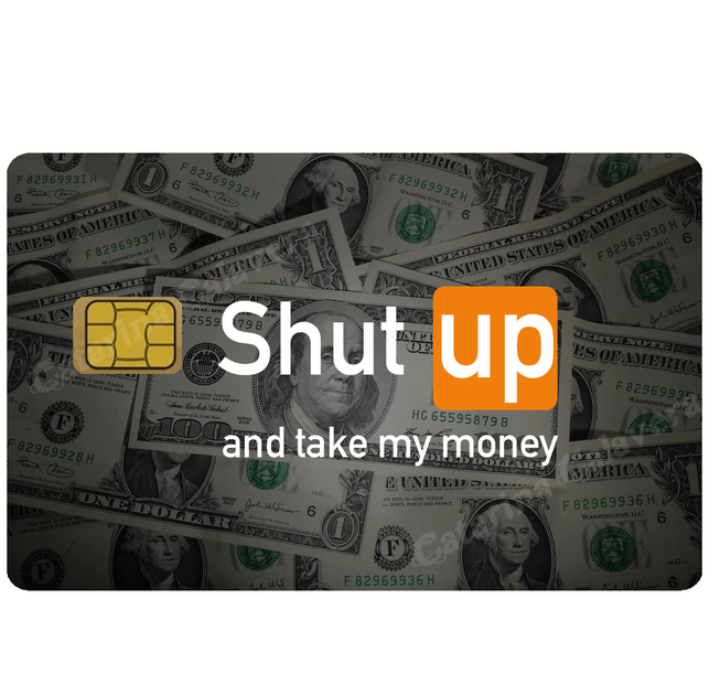 Shut Up, Sticker pour carte bancaire, format US
