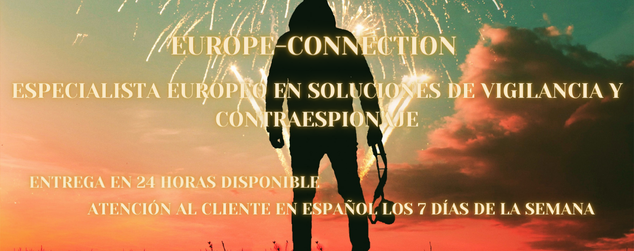 Europe Connection - Soluciones de espionaje y contraespionaje.