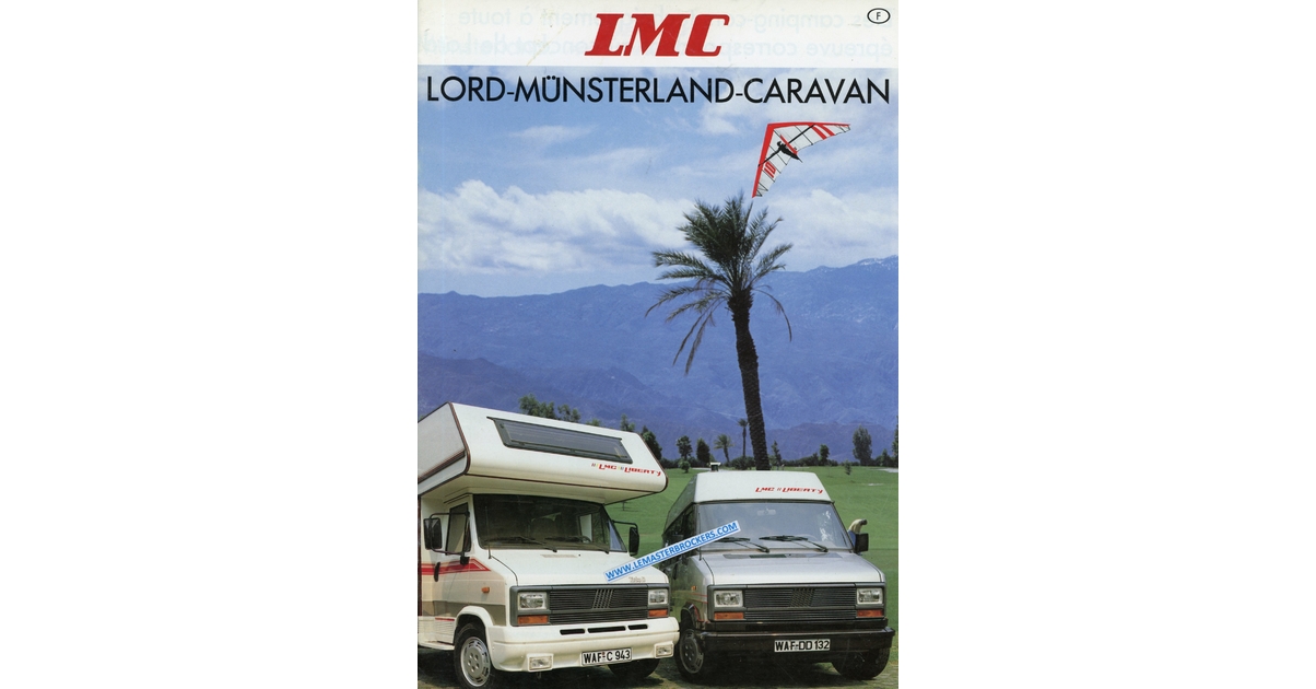 BROCHURE CAMPING-CAR LMC LIBERTY 566 6400 1000 MOTORHOMES - AUTO / MOTO ...