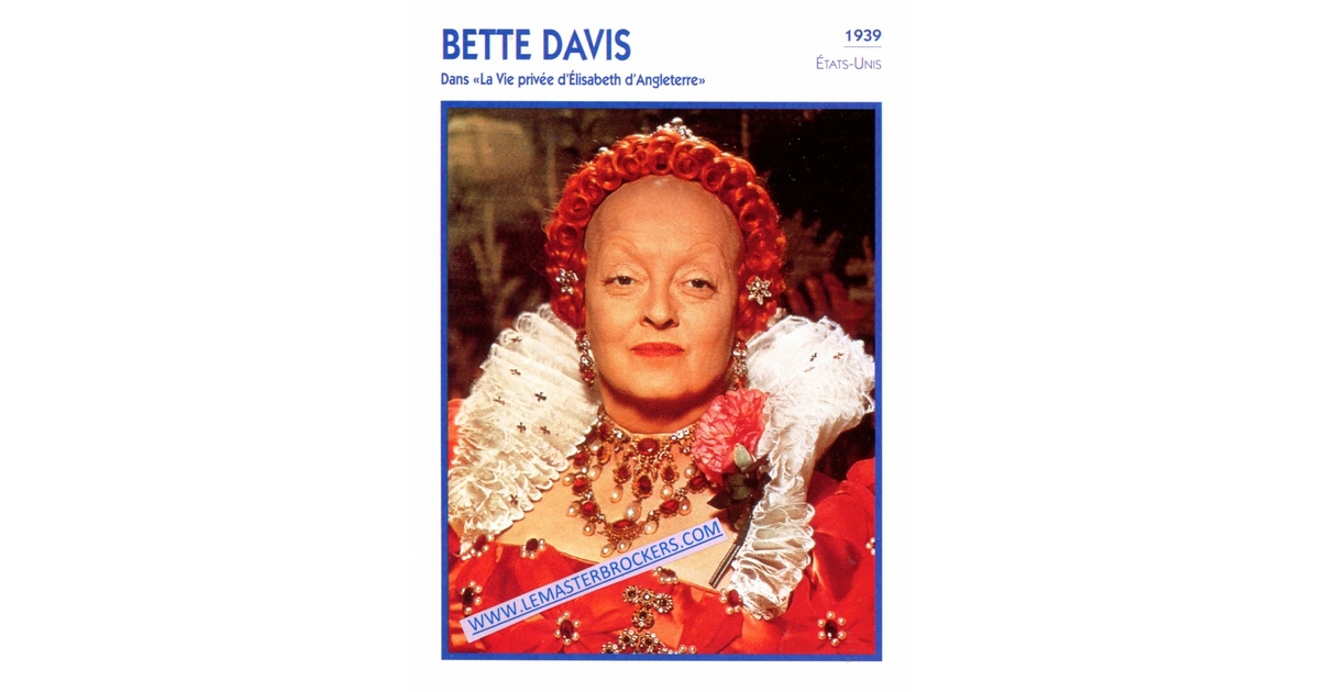 BETTE DAVIS DANS LA VIE PRIVEE D'ELISABETH D'ANGLETERRE 1939 - FICHE CINÉMA