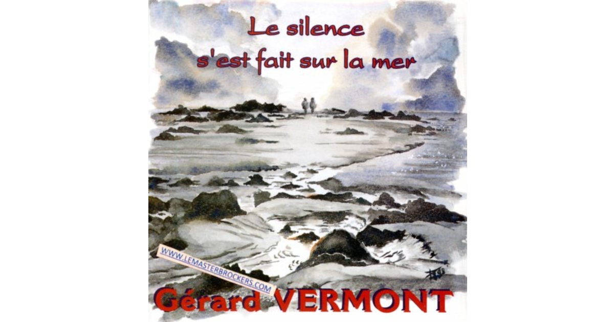 CD SINGLE GERARD VERMONT LE SILENCE S'EST FAIT SUR LA MER