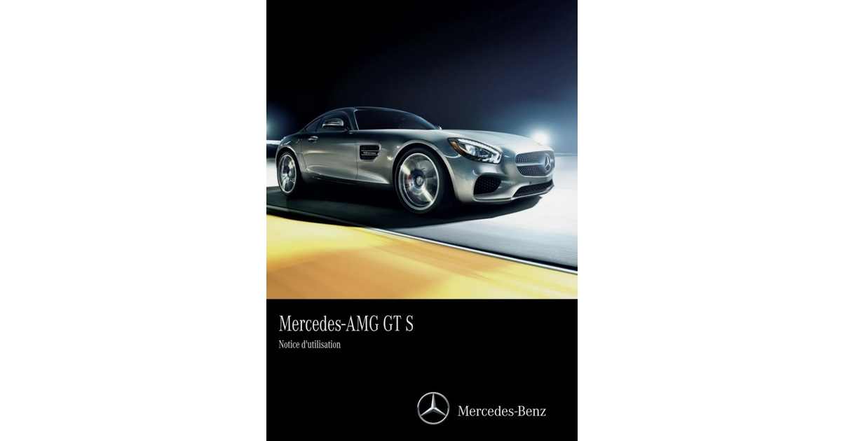 MANUEL MERCEDES AMG GTS - MANUELS DU PROPRIETAIRE
