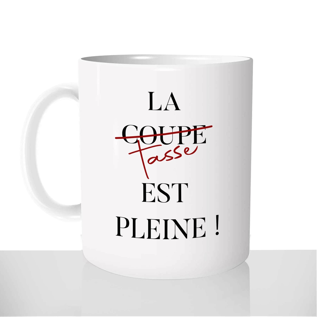 Mug Magique La Tasse Est Pleine - Citations / Café - Mug-Magique