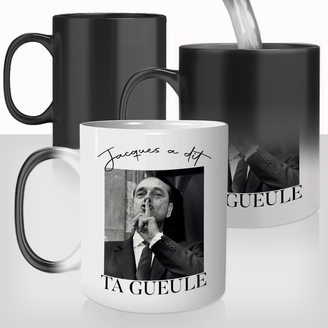 Mug Magique Jacques à Dit Ta Gueule - Personnalité - Mug-Magique