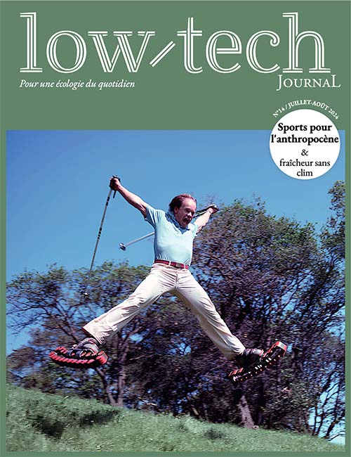 Low-Tech Journal, magazine pour une écologie du quotidien