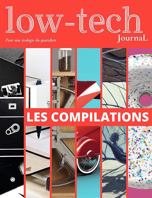 LES COMPILS PAPIER DU LOW-TECH JOURNAL (1 AN EN 1 MAG)
