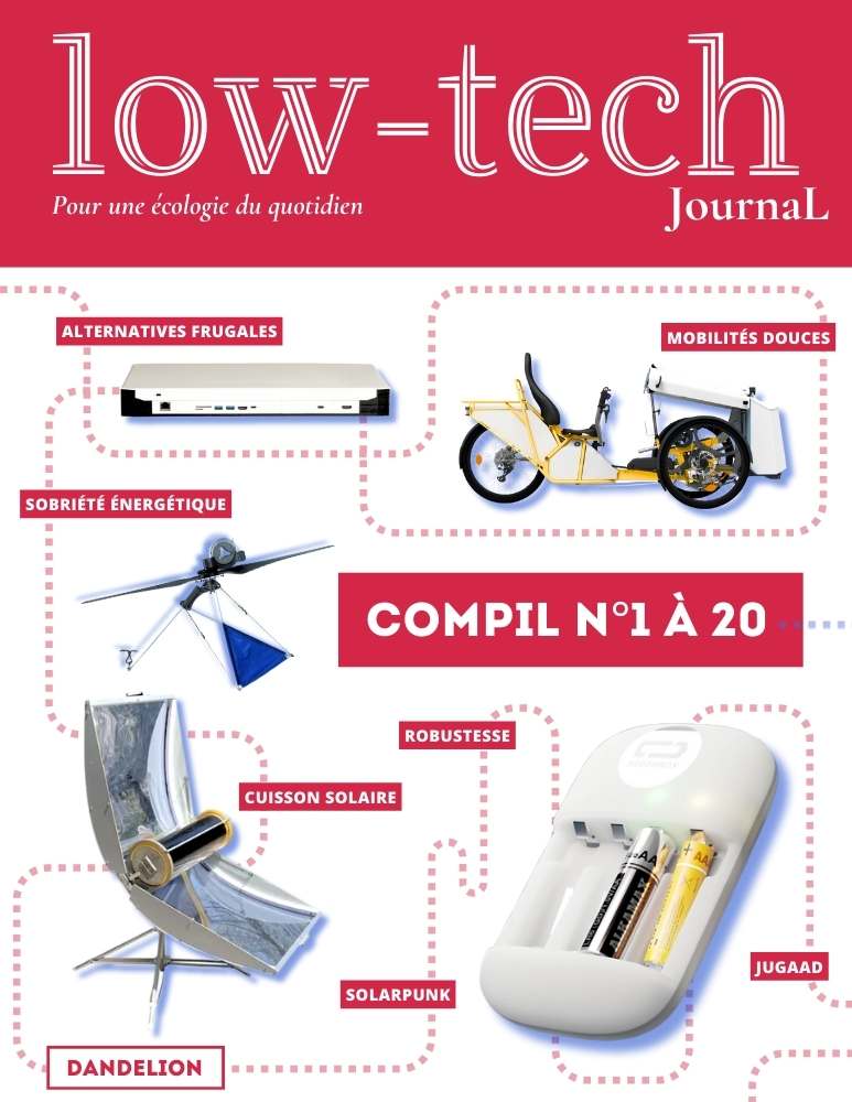 LA COMPIL NUMÉRIQUE (N°1 à 20, PDF) du Low-Tech-Journal