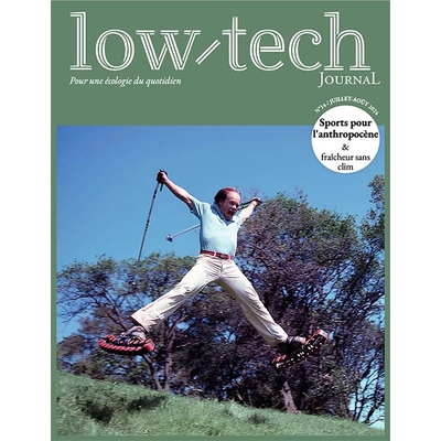 Low-Tech Journal, magazine pour une écologie du quotidien