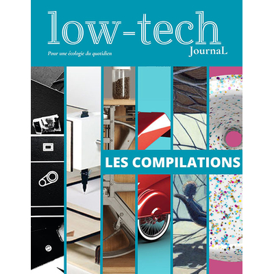 Low-Tech Journal, magazine pour une écologie du quotidien