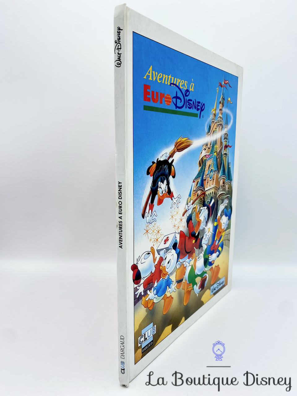 Livre BD Aventures à Euro Disney Walt Disney 1992 CLUB Dargaud bande ...
