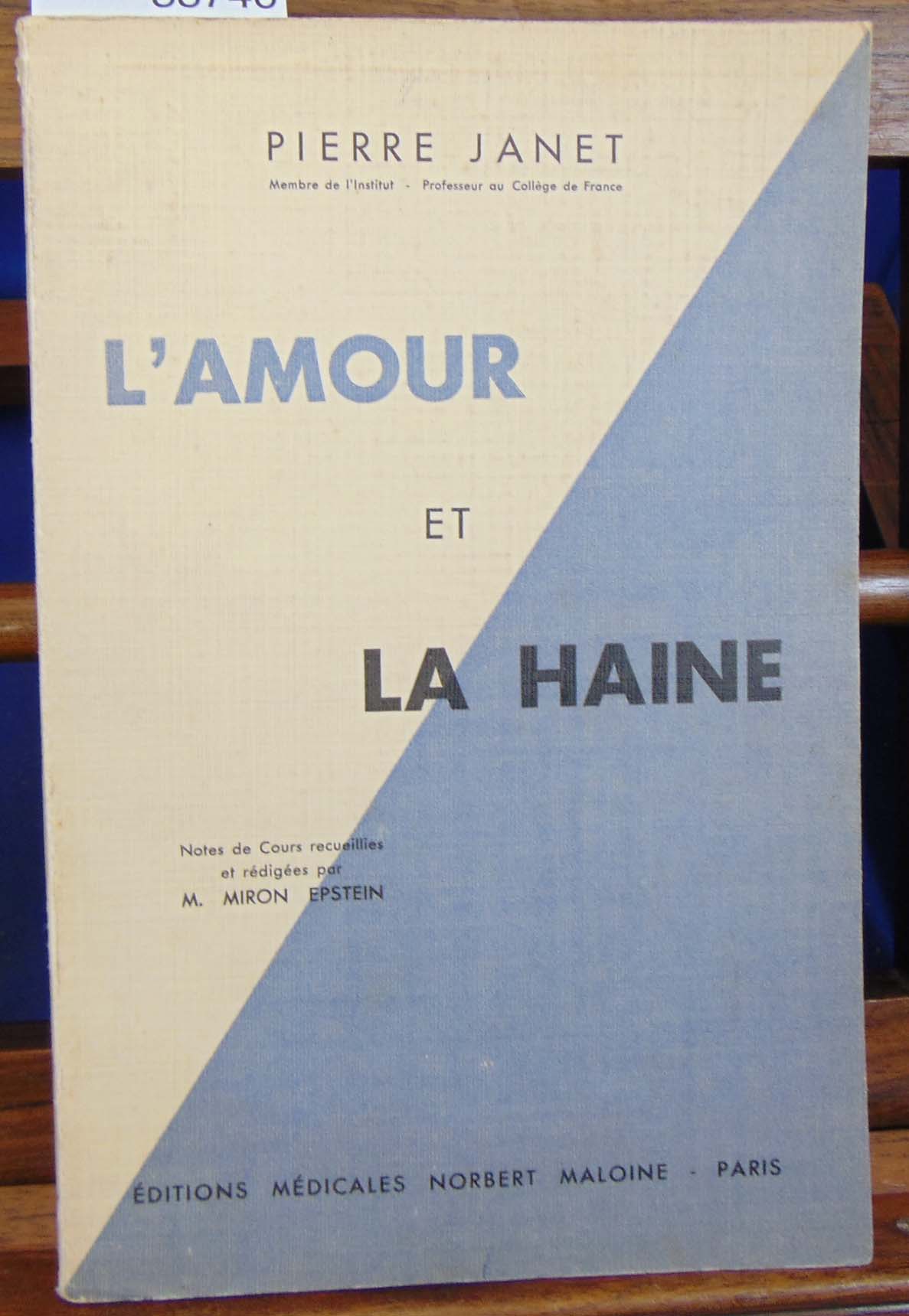 Janet Pierre : L'amour et la haine... - D150 Psychologie - vieuxlivre