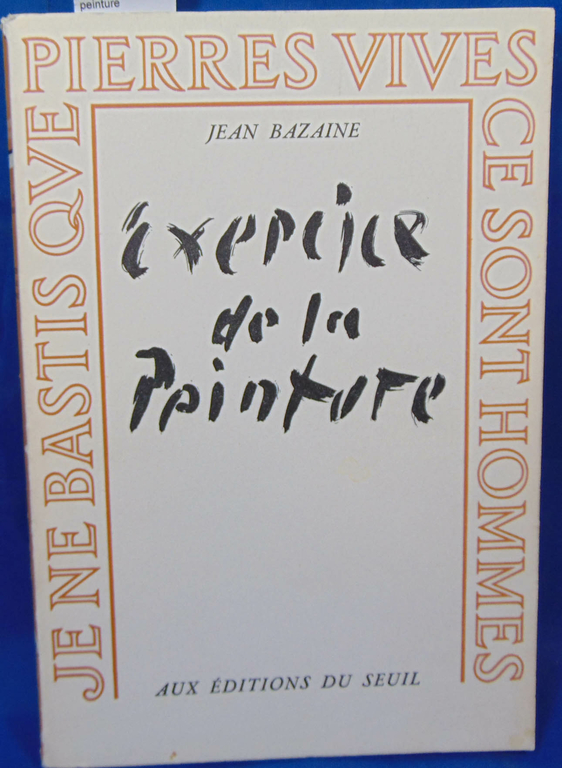 Bazaine : Exercice de la peinture... - D750 Peinture - vieuxlivre