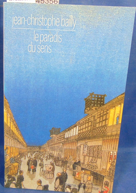 Bailly Jean-Christophe : Le Paradis Du Sens... - D150 Psychologie ...