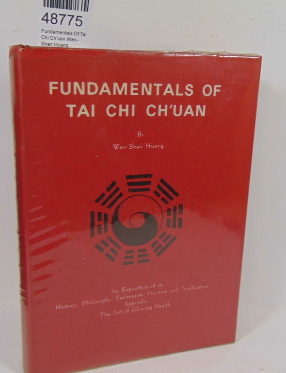 Huang : Fundamentals Of Tai Chi Ch uan Wen-Shan Huang ... - D610 Sciences médicales/Santé et ...