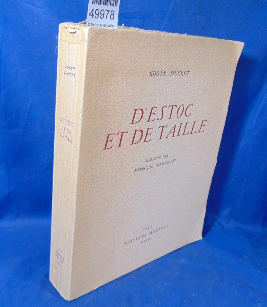 Ducret : D'Estoc et de taille illustré par Monique Lancelot... - D790 ...
