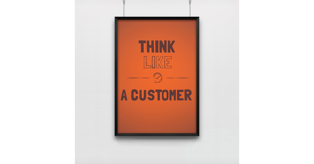 Poster de bureau Think Like a Customer - Kollori.com
