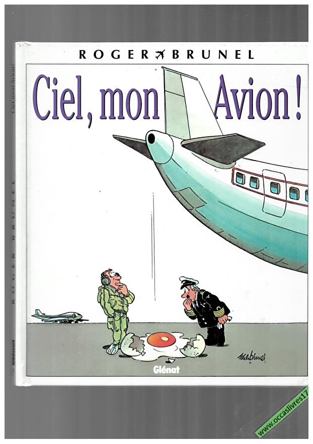 Ciel, mon avion, Roger Brunel - BD/BD - occaslivres17