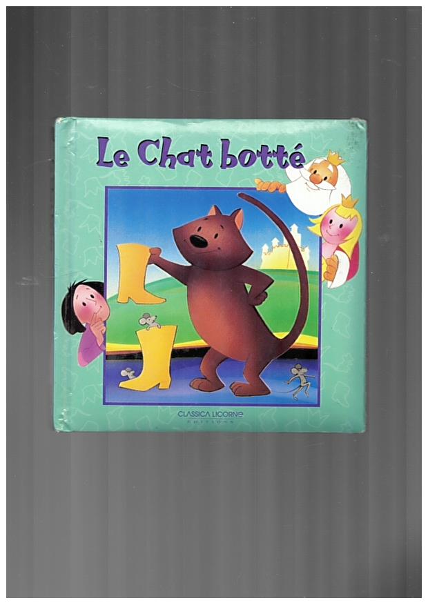 Le chat botté - Album cartonné Charles Perrault - livres pour enfants ...