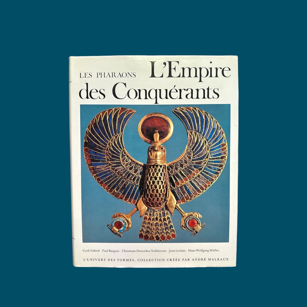 Les Pharaons : L'Empire des Conquérants - Livre sur l'Egypte antique ...