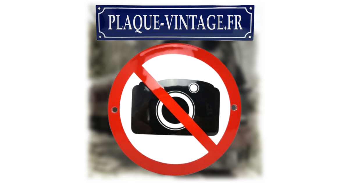 Panneau émaillé Photos Interdites - Protégez et Informez