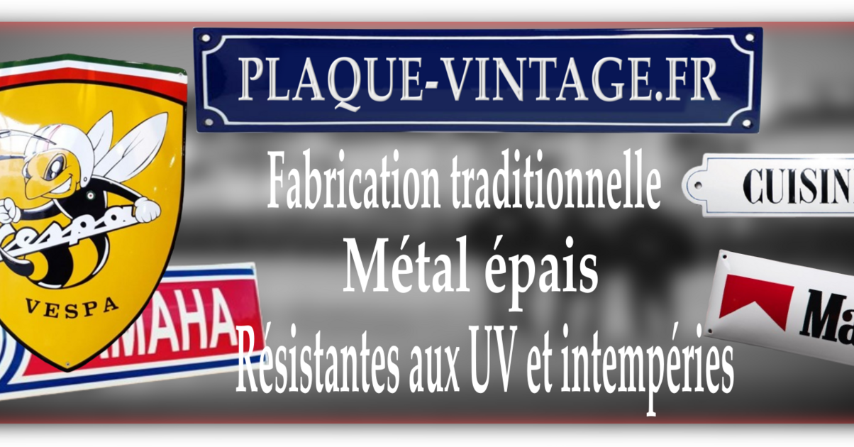 Plaques émaillées - Plaques émaillées - plaque-vintage.fr