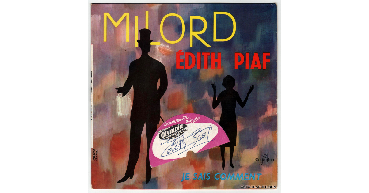 Édith PIAF - Signature autographe sur pochette disque 45 tours Milord ...