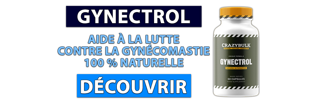 Gynectrol avis : Bonne aide contre la gynécomastie