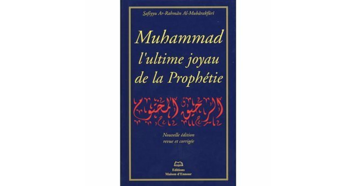 Muhammad, L'ultime joyau de la Prophétie - Le monde des Livres.../Vie ...